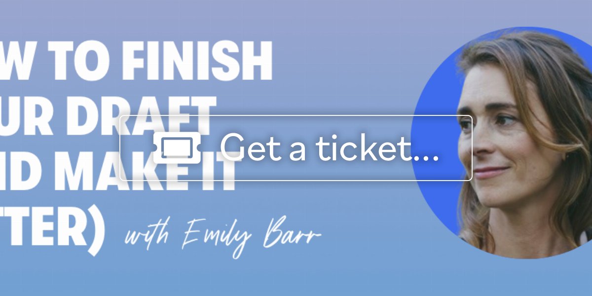 How to Finish Your Draft (And Make it Better) with Emily Barr