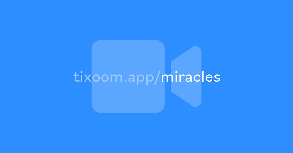 Miracles Tickets Powered By Tixoom
